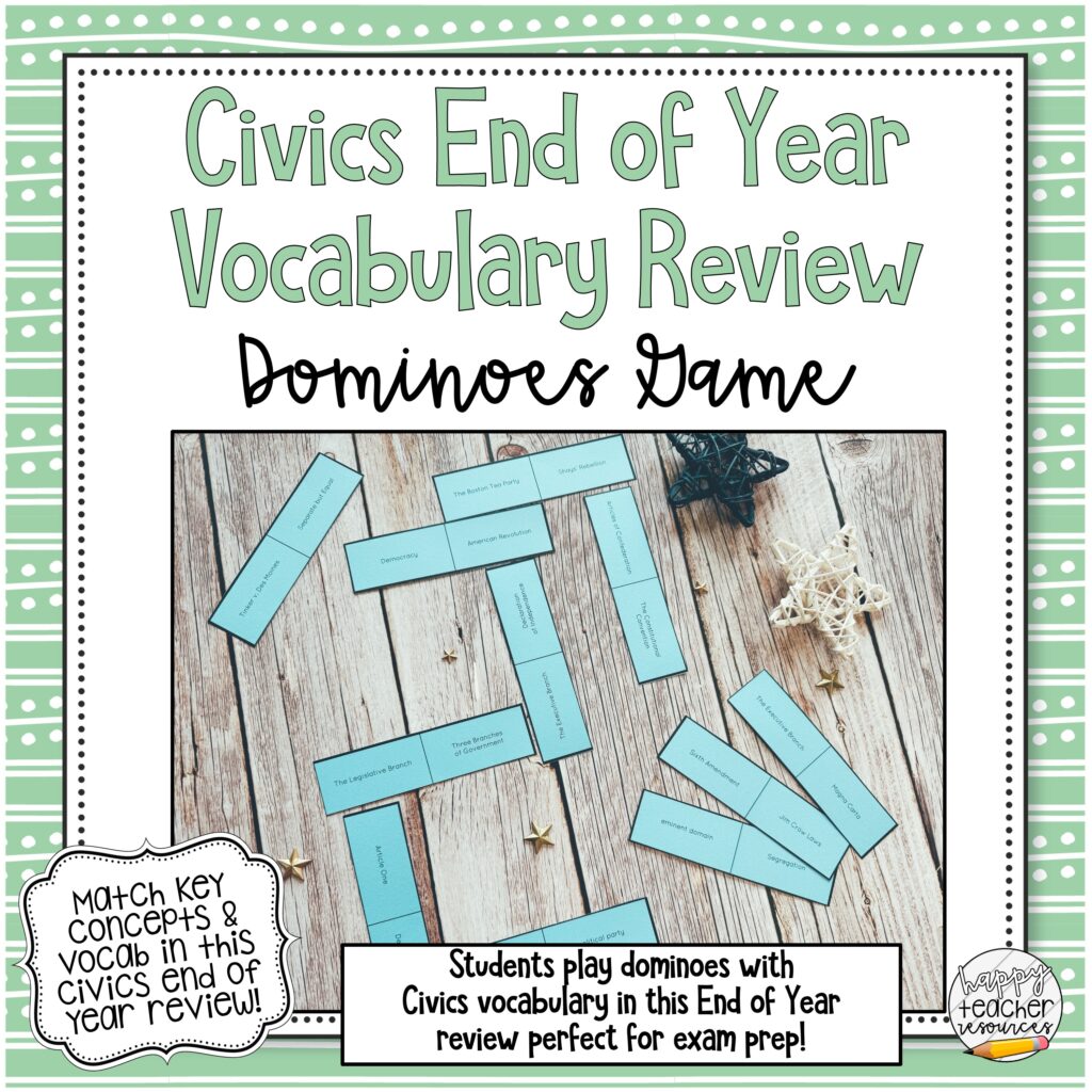 Civics End of Year Vocabulary Dominoes Review Game - Happy Teacher ...